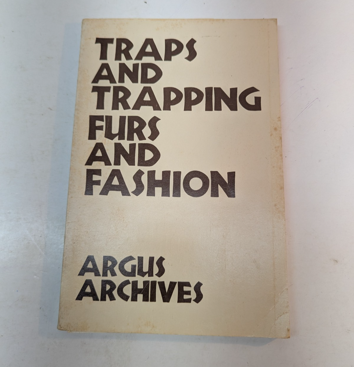 Traps and Trapping, Furs and Fashion by William T. Redding and Jean ...