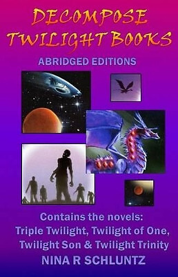 Decompose Twilight Books: Abridged Editions By Nina R Schluntz - New ...