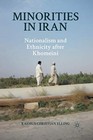 Minorities in Iran : Nationalism and Ethnicity after Khomeini ...