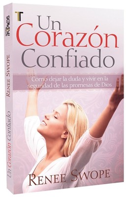 UN CORAZON CONFIADO - Renee Swope - LIBRO ORIGINAL COMPLETO en ESPANOL ...
