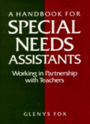 A Handbook for Special Needs Assistants: Working in Partnership ...