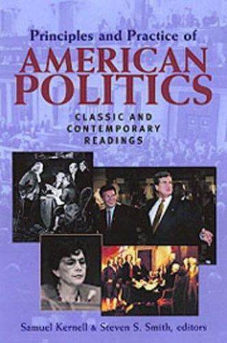 Principles and Practice of American Politics : Classic and Contemporary ...