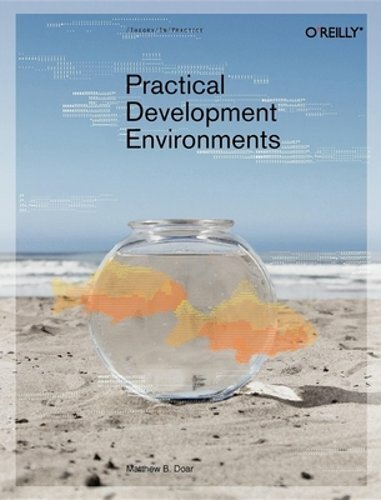 Practical Development Environments by Matthew B Doar: New 9780596007966 ...