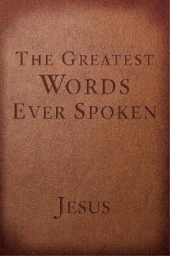 Steven K Scott The Greatest Words Ever Spoken (Red Letter Edition ...