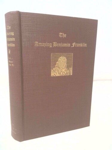 The Amazing Benjamin Franklin (1st Ed) by SMYTHE, Jr., J. Henry | eBay