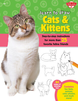 NEW BOOK Cats & Kittens (Learn to Draw) - Step-by-step instructions for ...