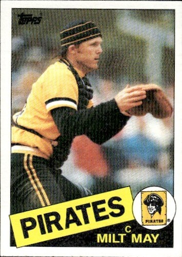 1985 Topps #509 Milt May Pittsburgh Pirates Baseball | eBay