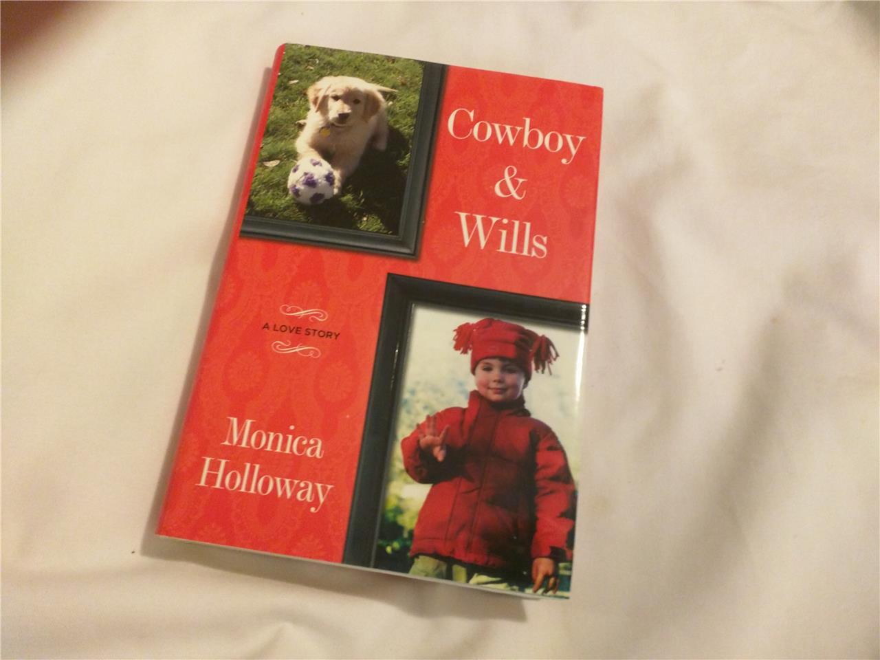 Book Cowboy & Wills -A Love Story Monica Holloway Autism Spectrum Boy ...