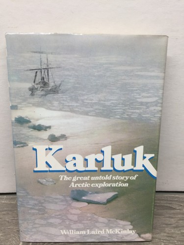 Karluk By William Laird Mckinlay 1976 HC St. Martins Press artic ...