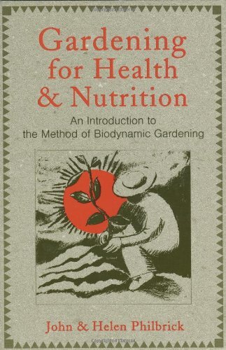 Gardening for Health and Nutrition By John Philbrick,Helen Philb ...