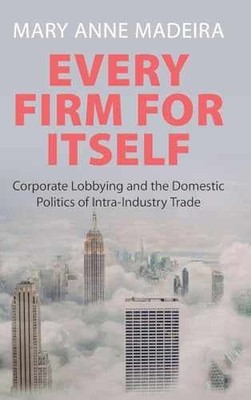 Every Firm for Itself: Corporate - Hardcover, by Madeira Mary Anne ...