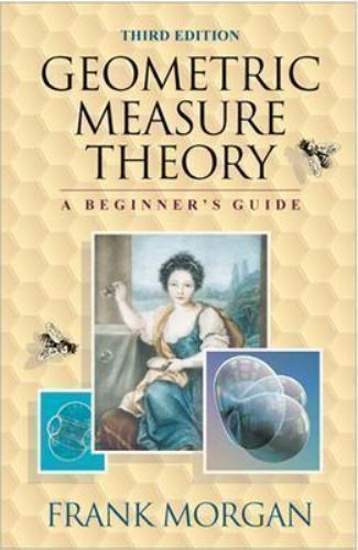 Geometric Measure Theory : A Beginner's Guide by Frank Morgan (2000 ...