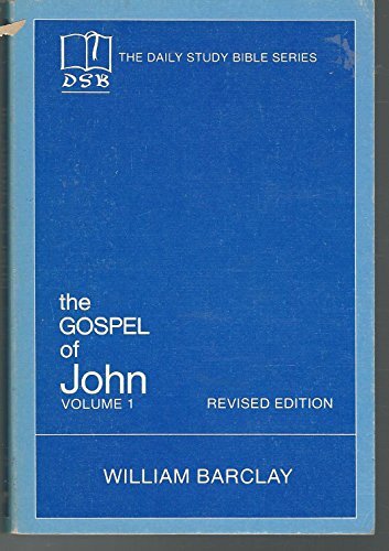 The Gospel of John, Vol. 1 (The Daily Study Bible Series) 9780664241049 ...
