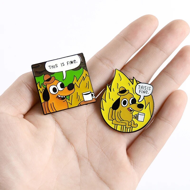 This Is Fine Dog Meme Enamel Badge Pin - Funny Office Work Gift ...