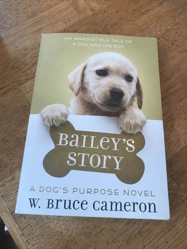 Bailey's Story by Bruce Cameron 2016 paperback 9781338290295 | eBay