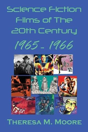 Theresa M Moore Science Fiction Films of The 20th Century (Poche ...