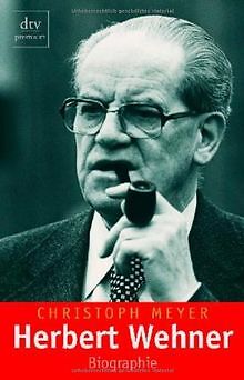 Herbert Wehner: Biografie von Meyer, Christoph | Buch | Zustand sehr gut | eBay.de