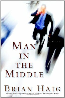 Man In The Middle-Brian Haig 9780446530569 | eBay UK