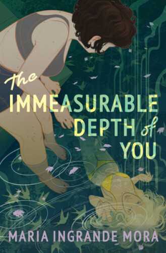 The Immeasurable Depth of You by Mora, Maria Ingrande [Paperback, 352 ...