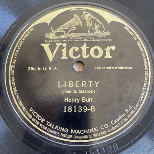 78 Henry Burr-Peerless Quartet L-I-B-E-R-T-Y Uncle Sammy Leads The Band ...