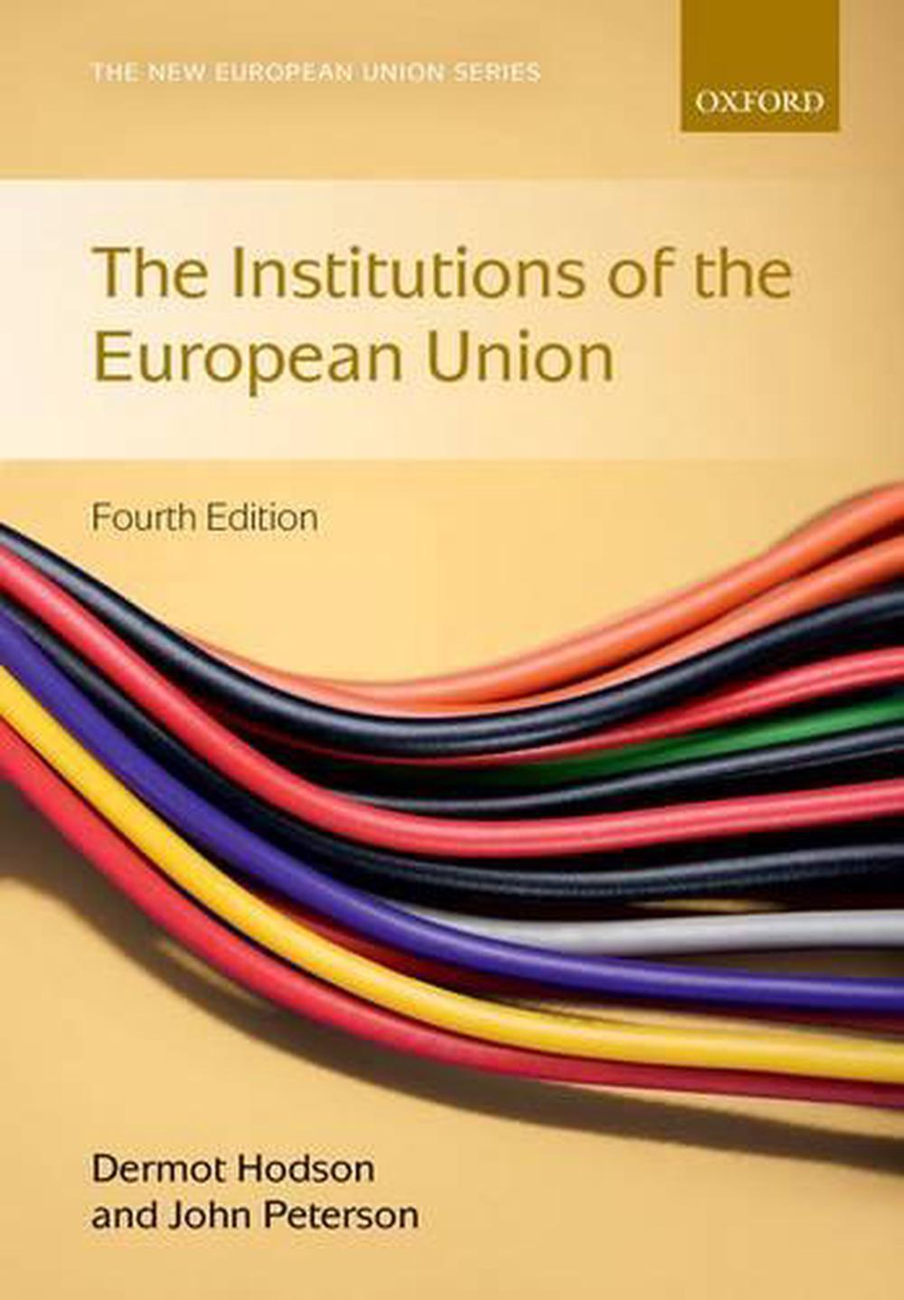 Institutions of the European Union by Dermot Hodson, John Peterson (Paperback, 2017) for sale ...