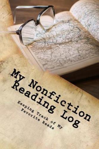 My Nonfiction Reading Log : Keeping Track of My Favorite Reads by Kathy ...