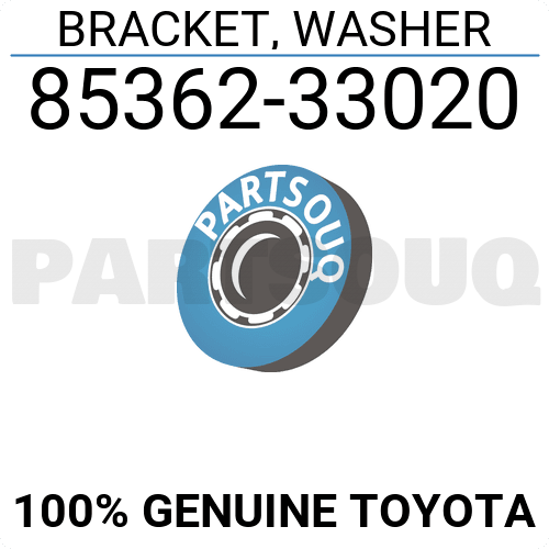 8536233020 Genuine Toyota BRACKET, WASHER 85362-33020 | eBay