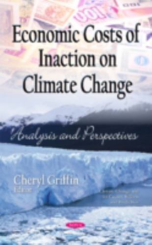Climate Change and Its Causes, Effects and Prediction Ser.: Economic ...
