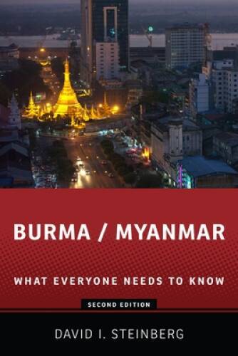 Burma/Myanmar: What Everyone Needs to KnowÂ® - Paperback - VERY GOOD ...