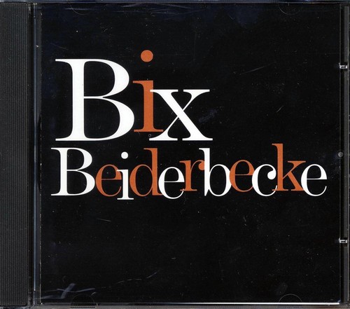 Bix Beiderbecke - Bix Beiderbecke (20 tracks) 8017114309556| eBay