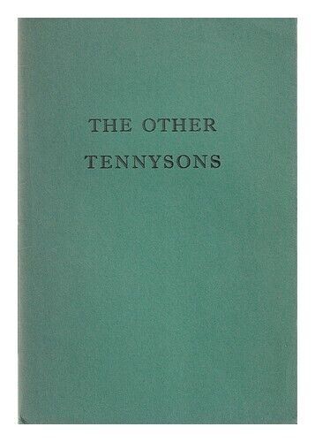 TENNYSON FAMILY The Other Tennysons / a selection of poems written by ...