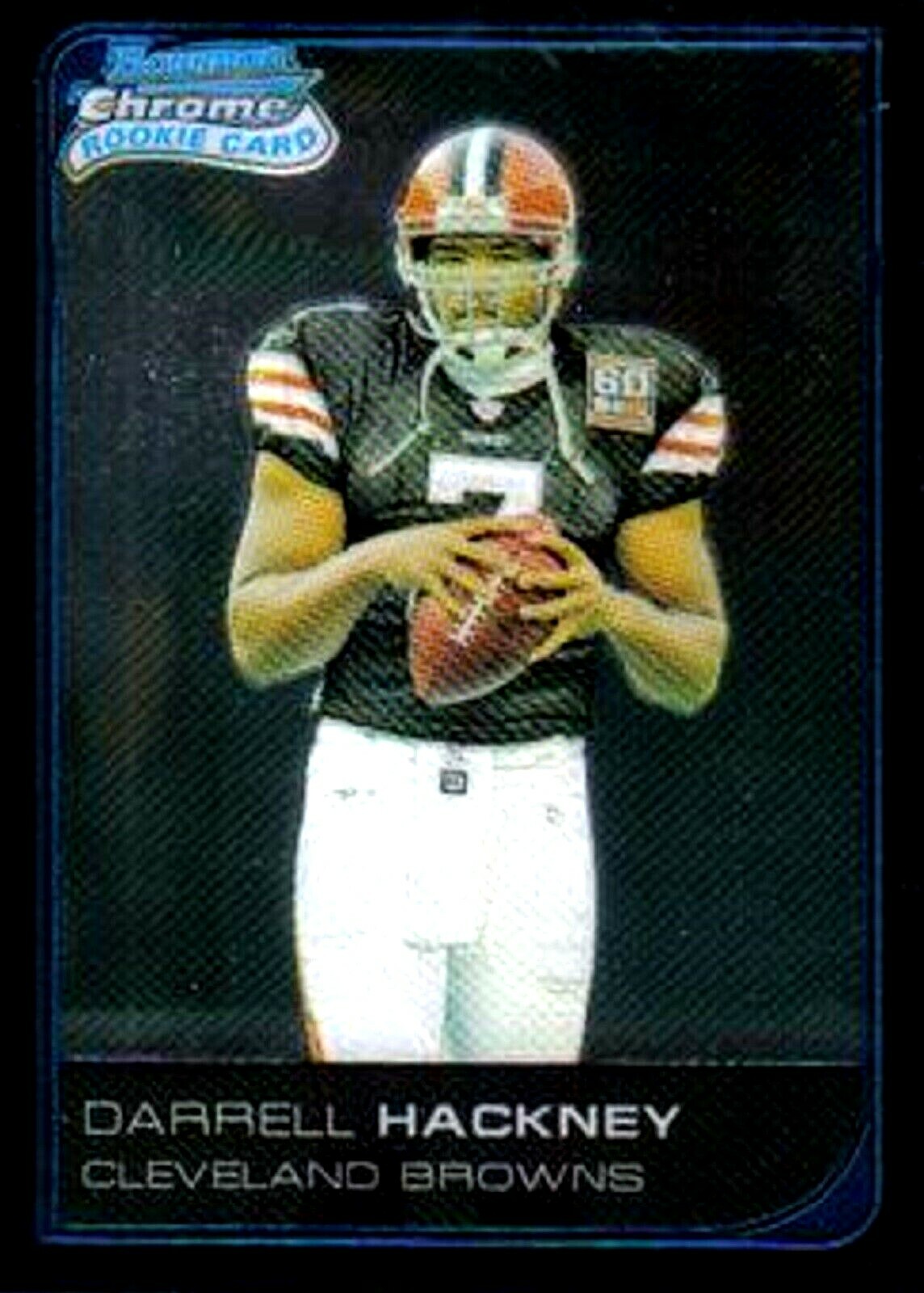 2006 Bowman Chrome #51 Darrell Hackney RC Cleveland Browns | eBay