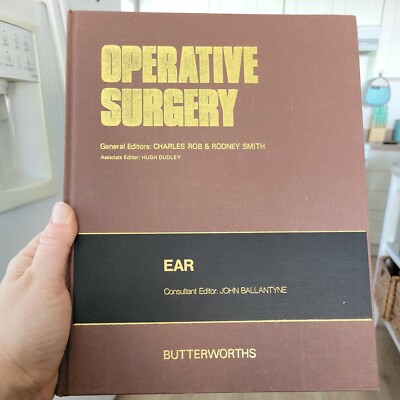 Operative Surgery: Ear- Rob & Smith- 1978- VINTAGE MEDICAL BOOK- LIKE ...