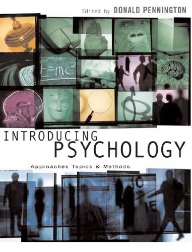 Introducing Psychology: Approaches, Topics & Methods By Donald P ...