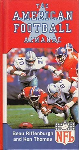 The American Football Almanac: The Official Handbook of the Hist ...