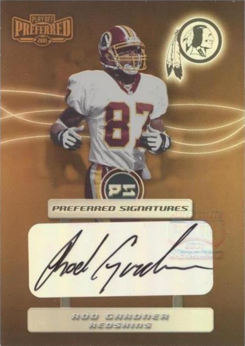 2001 Playoff Preferred - Signatures Rod Gardner #063 Bronze (AU, RC ...