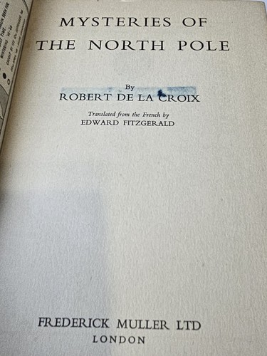 Mysteries of the North Pole by Robert de La Croix 1954 Edition HC Book ...