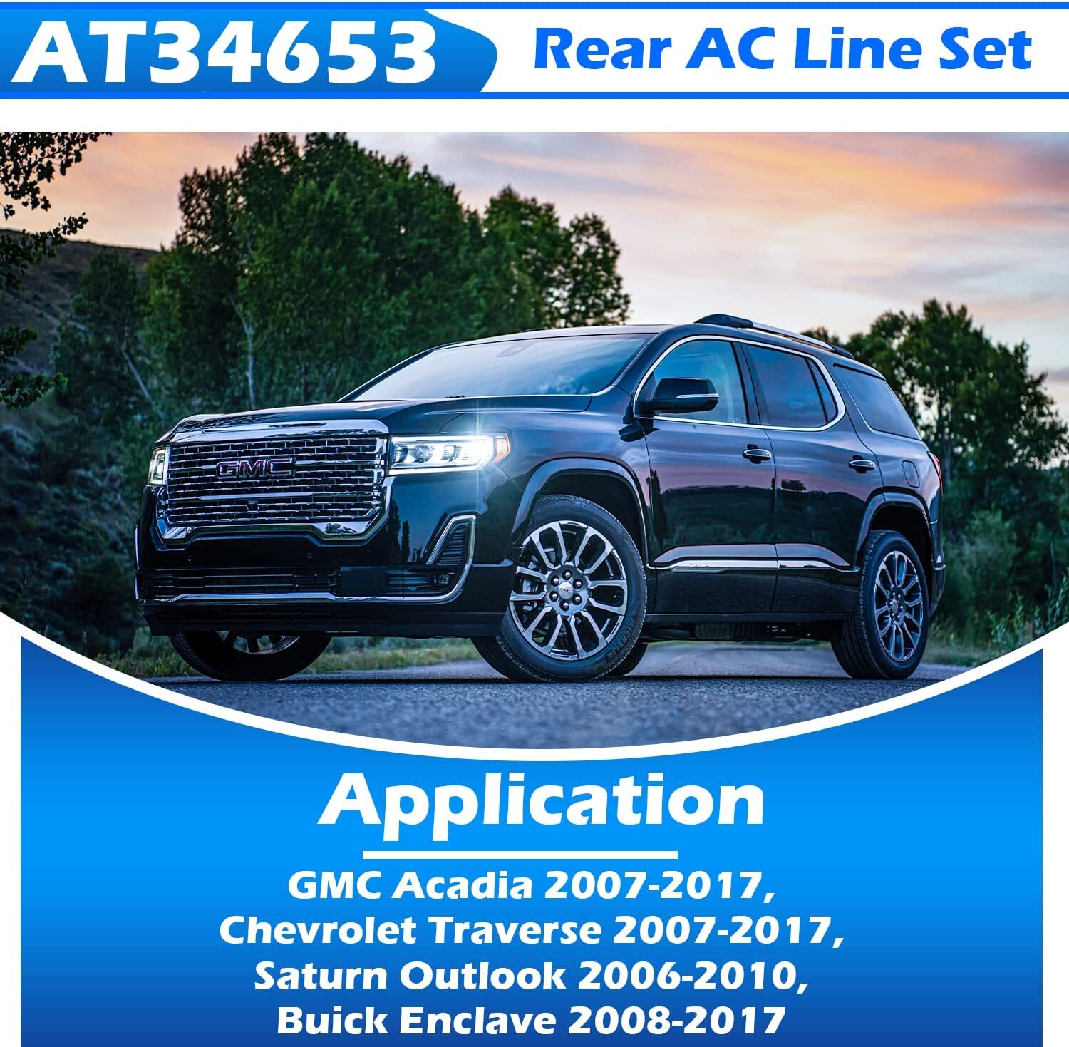 AT34653 Rear AC Line Replacement Lines For 2007-2017 Acadia Traverse ...
