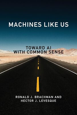 Machines like Us: Toward AI with Common Sense by Brachman, Ronald J ...