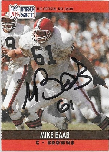 MIKE BAAB Autographed Signed 1990 Pro Set Football card #469 Cleveland ...
