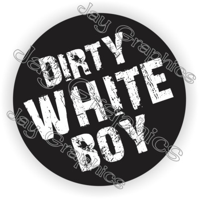 DIRTY WHITE BOY Funny Hard Hat Sticker || Motorcycle Welding Helmet ...