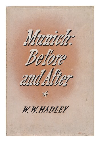HADLEY, WILLIAM Munich: before and After 1944 Hardcover | eBay