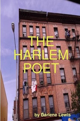The Harlem Poet by Darlene Lewis (English) Paperback Book 9781300158875 ...