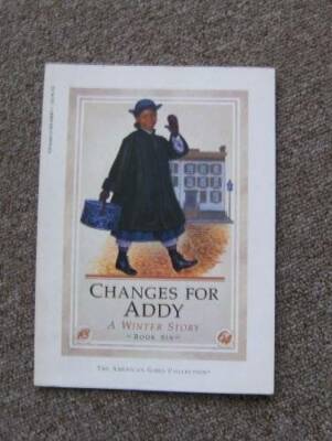 Changes for Addy: A winter story (The American girls collection) - GOOD ...