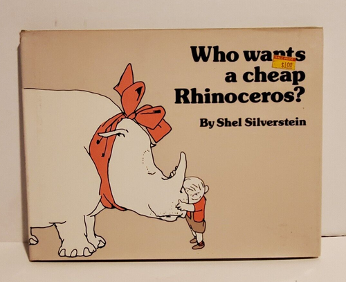 Who Wants a Cheap Rhinoceros? by Shel Silverstein (1983, Picture Book ...