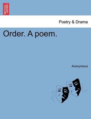 Order. a Poem. by Anonymous (English) Paperback Book 9781241179274| eBay