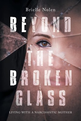 Brielle Nolen Beyond the Broken Glass (Poche) | eBay