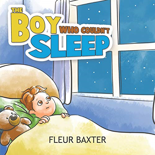 The Boy Who Couldn't Sleep - Paperback / softback NEW Baxter, Fleur 31 ...