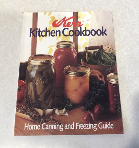 Kerr Kitchen Cookbook Home Canning and Freezing Guide Vintage 1990 for ...