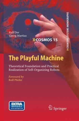 Cognitive Systems Monographs: Playful Machine : Theoretical Foundation ...